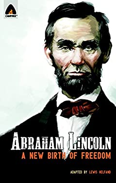 Abraham Lincoln: from the Log Cabin to the White House : Campfire ...