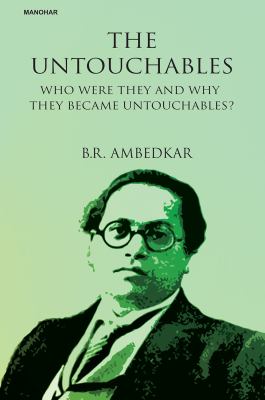 The Untouchables: Who Were They and Why They Became Untouchables? book ...