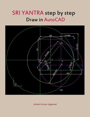 Sri Yantra step by step draw in AutoCAD book: 9789395766623