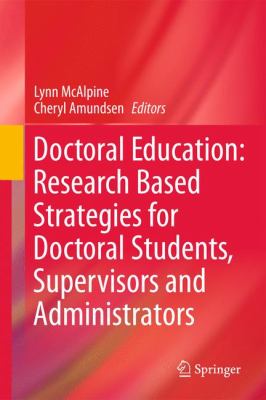 Doctoral Education : Research-Based Strategies for Doctoral Students ...