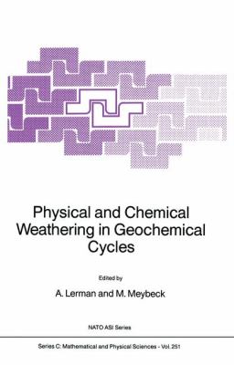 Physical and Chemical Weathering in Geochemical Cycles book by A ...