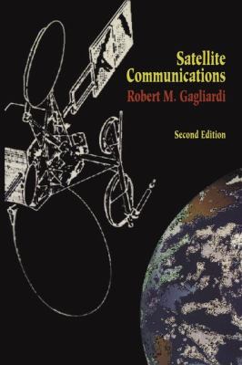 Satellite Communications book by Robert M. Gagliardi: 9789401097628