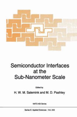 Semiconductor Interfaces at the Sub-Nanometer Scale book by H. W. M ...