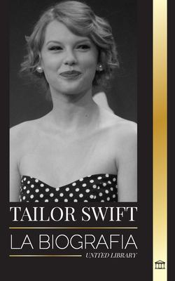 Taylor Swift: La biografía de la nueva reina del pop, su impacto mundial y los American Music ...