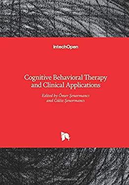 Cognitive Behavioral Therapy and Clinical Applications book: 9789535139270