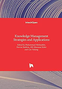 Knowledge Management Strategies and Applications book: 9789535136170