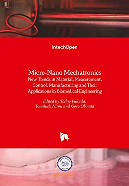 Micro-Nano Mechatronics: New Trends in Material, Measurement, Control ...