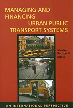 Managing and Financing Urban Public Transport Systems : An ...