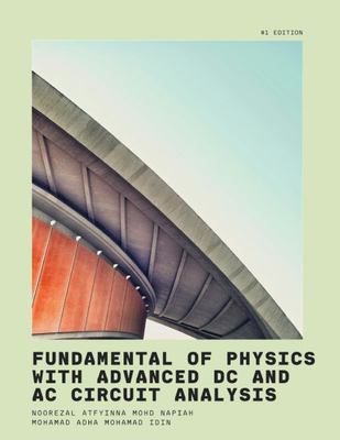 Fundamental of Physics with Advanced DC and AC Circuit Analysis ...