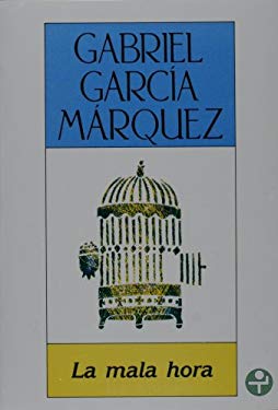 La Mala Hora book by Gabriel García Márquez: 9789684112025