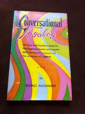 Conversational Tagalog; with introductory lessons in the structure of ...