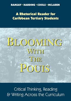 Blooming with the Pouis : Critical Thinking, Reading and Writing Across ...