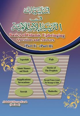 Basics of Islamic Upbringing : questions & Answers - Part 1 book ...