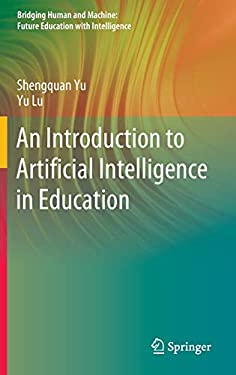 An Introduction to Artificial Intelligence in Education book by Yu Lu ...