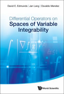 Differential Operators on Spaces of Variable Integrability book by David E. Edmunds, Jan Lang ...