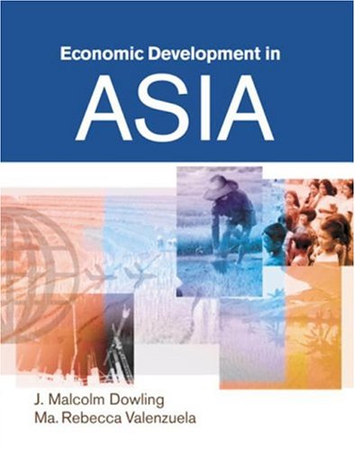 Economic Development in Asia used book by J. Malcolm Dowling, Ma ...