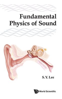 Fundamental Physics of Sound book by S. Y. Lee: 9789811222597