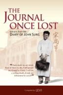 The Journal Once Lost - Extracts From The Diary of John Sung copy ...