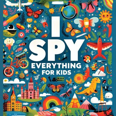 I spy book - Find Everything in the Hidden Pictures: A Great ...