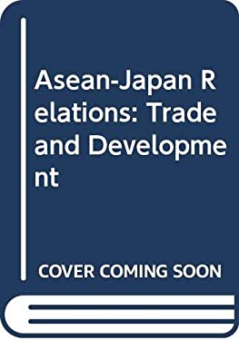ASEAN-Japan Relations : Trade and Development book by Narongchai ...