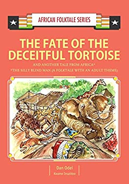 The Fate of the Deceitful Tortoise and Another Tale from Africa ...