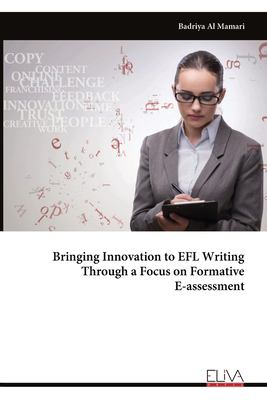 Bringing Innovation to EFL Writing Through a Focus on Formative E ...