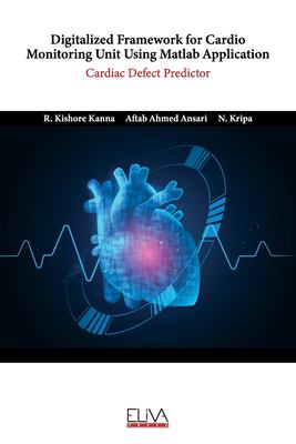 Digitalized Framework for Cardio Monitoring Unit Using Matlab ...
