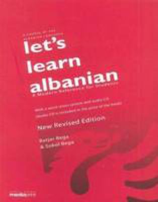 Let's Learn Albanian: A Modern Reference for Students, Teachers and ...