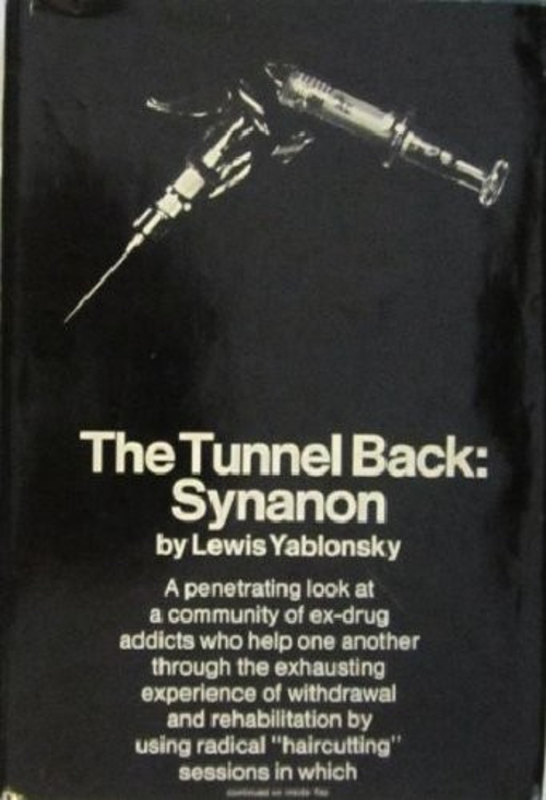 The Tunnel Back: Synanon Lewis Yablonsky 9780026322904| eBay