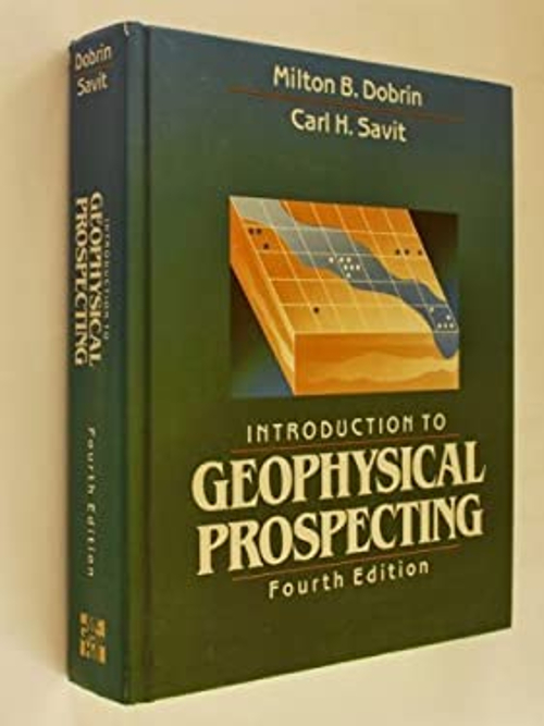 INTRODUCTION TO GEOPHYSICAL Prospecting Milton B., Savit, Carl H. £25. ...