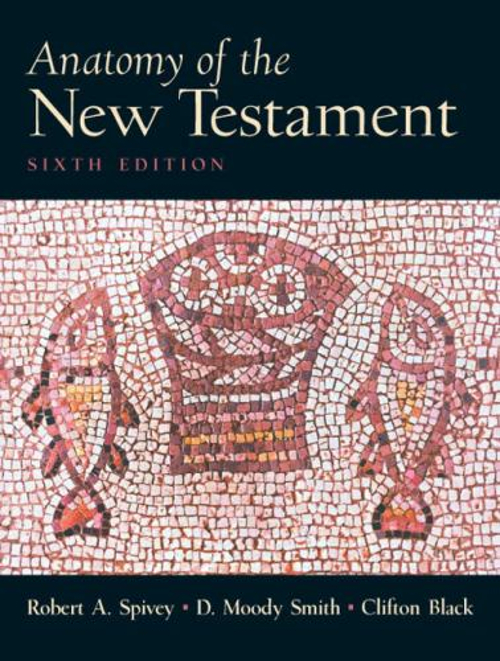 ANATOMY OF THE New Testament : A Guide to Its Structure and Meani £7.90 ...