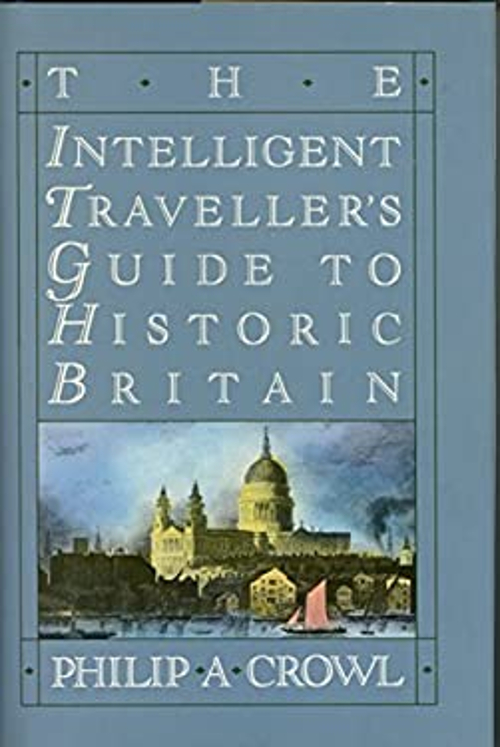 The Intelligent Traveller's Guide to Historic Britain : England ...