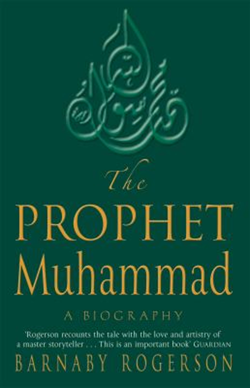 THE PROPHET MUHAMMAD: A Biography Livre de Poche Barnaby Rogerson EUR 6 ...
