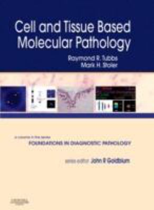 CELLULE ET TISSUE à Base De Moléculaire Pathology: A Volume IN The ...