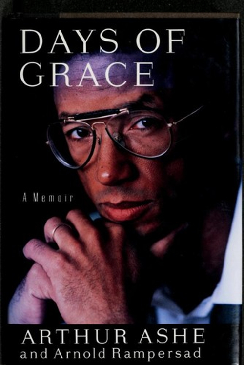 Days of Grace : A Memoir Hardcover Arthur, Rampersad, Arnold Ashe ...
