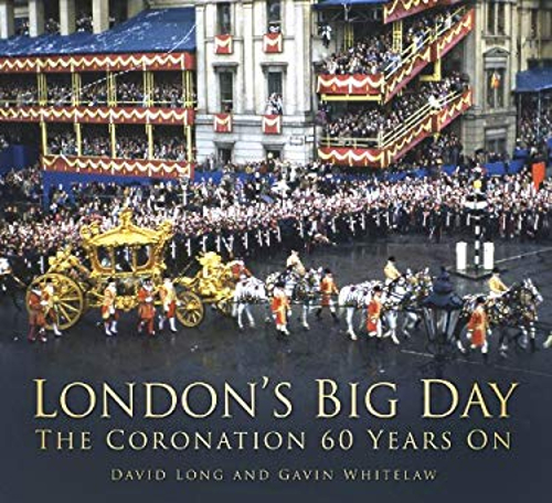Le Grand Jour De Londres : La Couronnement 60 Ans Plus Tard David ...