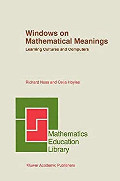 WINDOWS ON MATHEMATICAL Meanings : Learning Cultures and Computer £5.49 ...