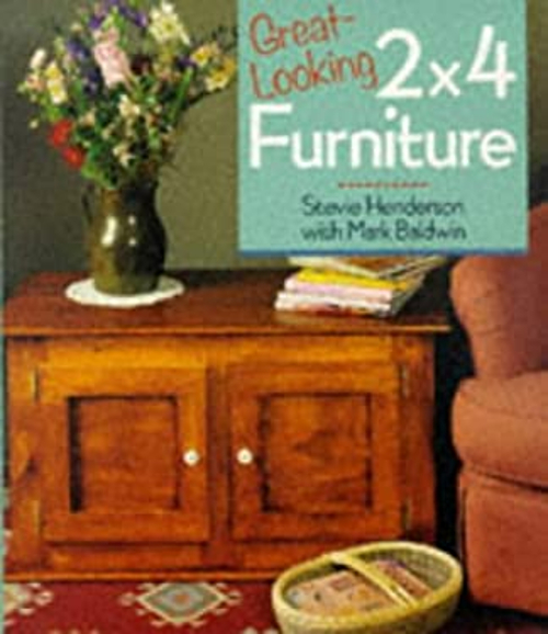 Great Looking 2 X 4 Furniture Paperback Stevie, Baldwin, Mark Hen ...