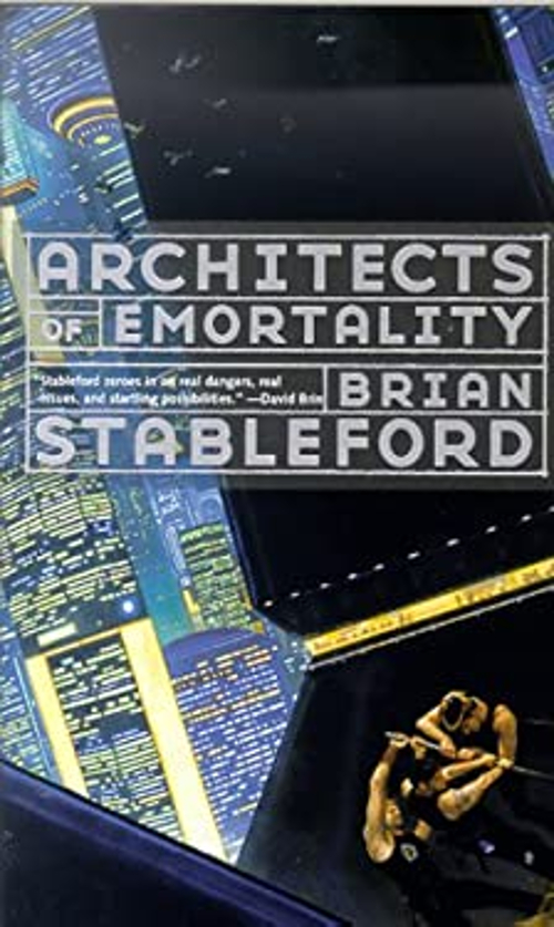 Architects Of Emortality Brian M Stableford, Brian Stableford ...