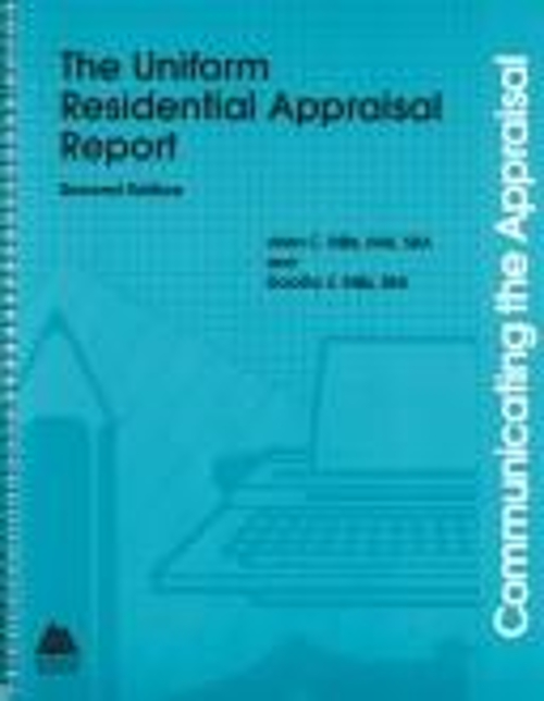 Communicating the Appraisal : The Uniform Residential Appraisal Report ...