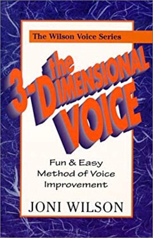 The 3-Dimensional Voice : A Fun and Easy Method of Voice Improvem ...
