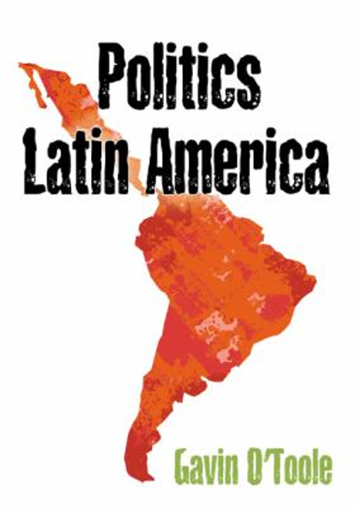 POLITICS LATIN AMERICA Perfect Gavin O'Toole £5.86 - PicClick UK