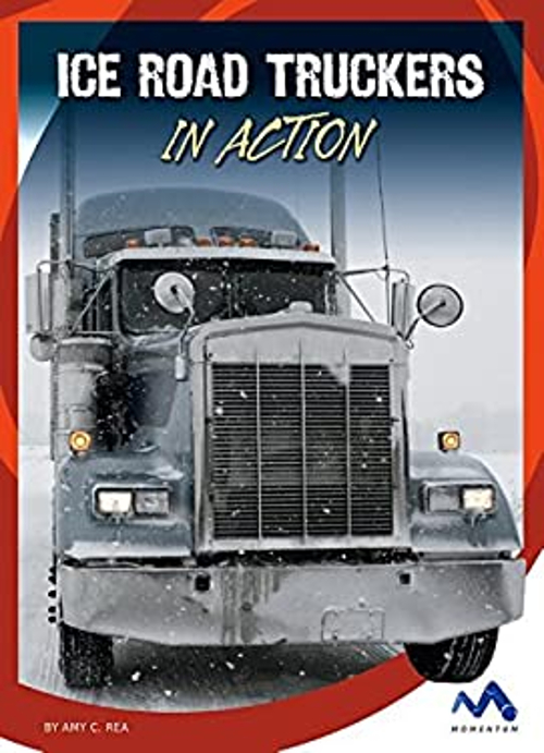 ICE ROAD TRUCKERS in Action Library Binding Amy C. Rea £10.46 - PicClick UK