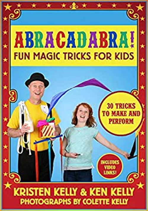 Abracadabra! : Fun Magic Tricks for Kids - 30 Tricks to Make and ...
