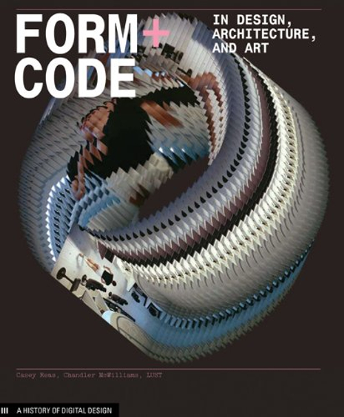 Form+Code in Design, Art, and Architecture : Introductory Book fo ...