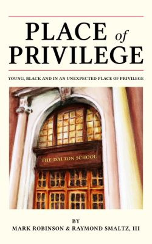 Place Of Privilege Paperback Mark, Smaltz, Raymond, 3rd Robinson ...