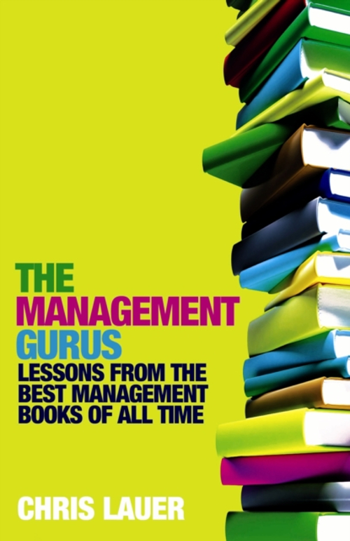 THE MANAGEMENT GURUS : Lessons from the Best Management Books of £6.98 ...