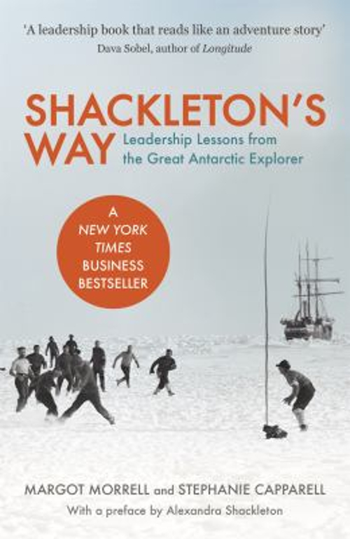 SHACKLETON'S WAY : Leadership Lessons from the Great Antarctic Ex £4.90 ...