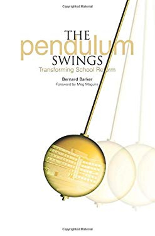 The Pendulum Swings : Transforming School Reform Paperback Bernar ...
