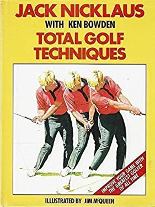 TECHNIQUES DE GOLF Totales Jack, Bowden, Ken NICKLAUS EUR 6,32 ...
